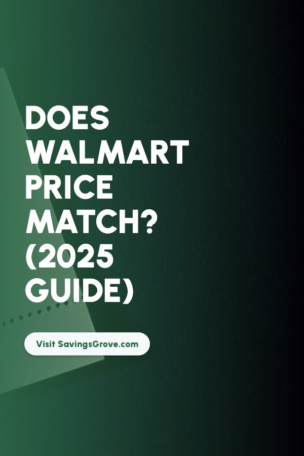 Does Walmart Price Match? (2025 Guide) – Savings Grove