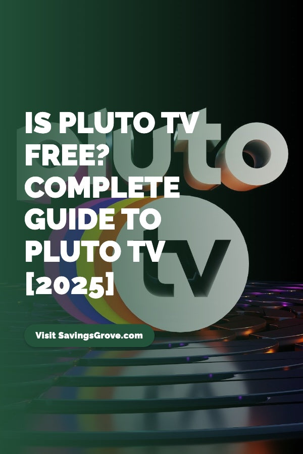 Is Pluto TV Free? Complete Guide to Pluto TV [2025] – Savings Grove