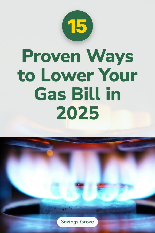 15 Proven Ways to Lower Your Gas Bill in 2025 – Savings Grove