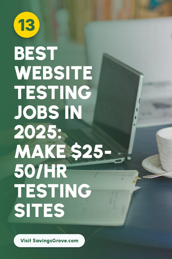 13 Best Website Testing Jobs in 2025: Make $25-50/hr Testing Sites ...