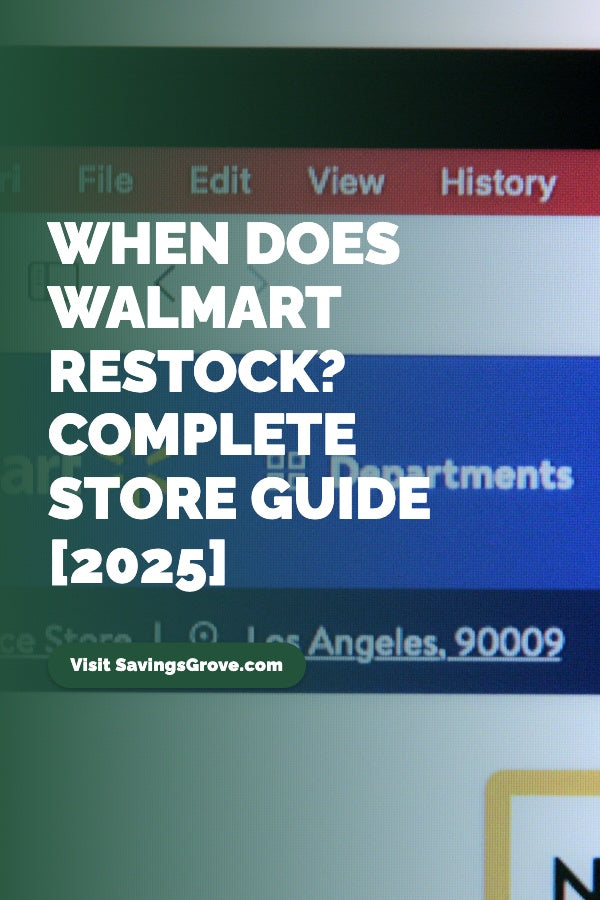 When Does Walmart Restock? Complete Store Guide [2025] – Savings Grove